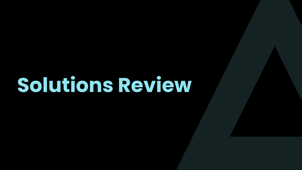 Solutions Review: The Best Managed Detection and Response Vendors to ...