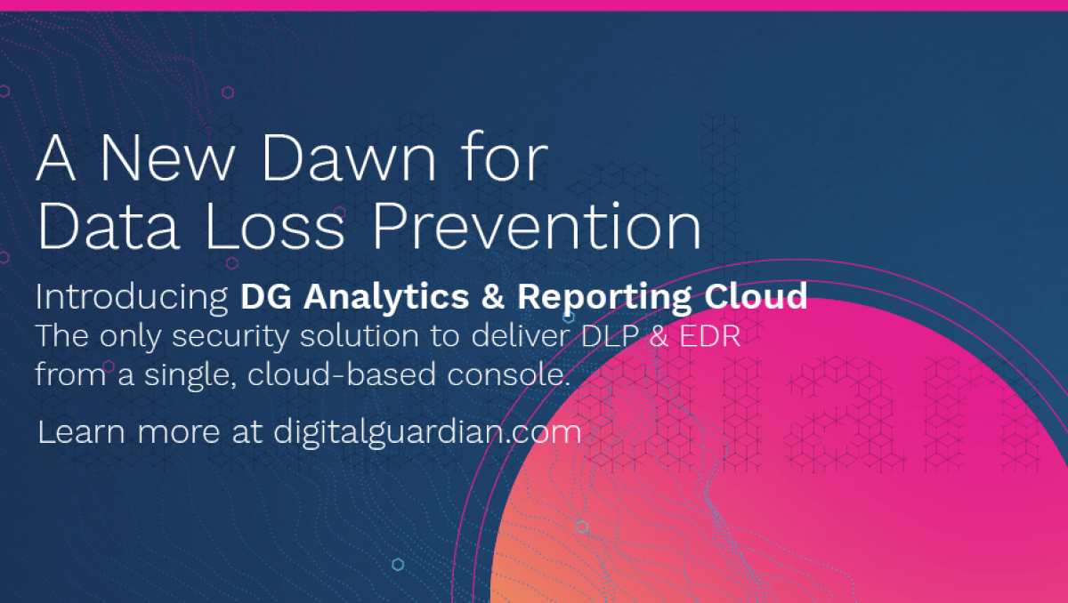 New for DLP: Releases Analytics & Reporting Cloud | Digital Guardian